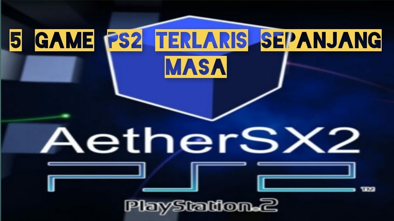 5 GAME PLAYSTATION 2 TERLARIS SEPANJANG MASA | AetherSX2 Emulator - YouTube