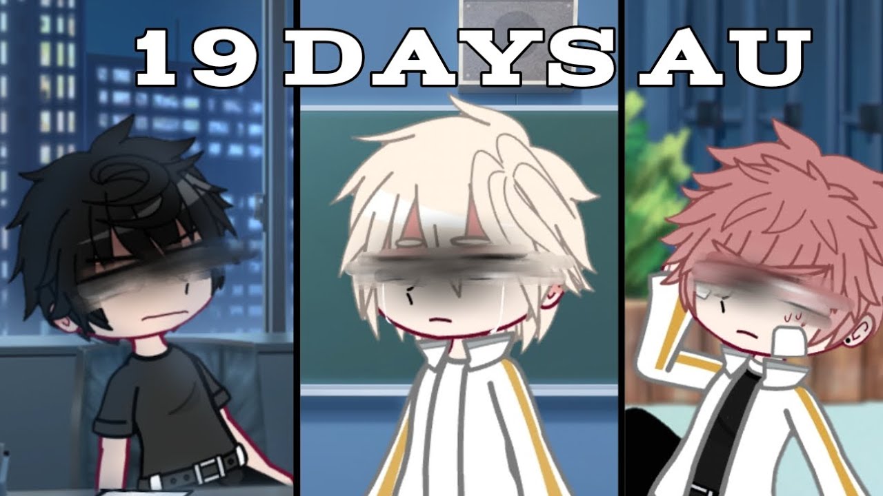 19 days AU || meme ||🇷🇺/🇺🇸/🇪🇸/🇧🇷|| - YouTube
