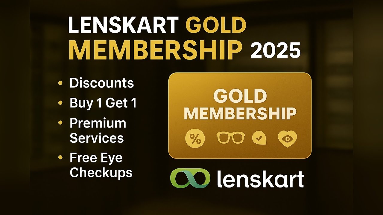 Lenskart Gold Membership Benefits 2025 | Buy 1 Get 1 On Lenskart | Free ...