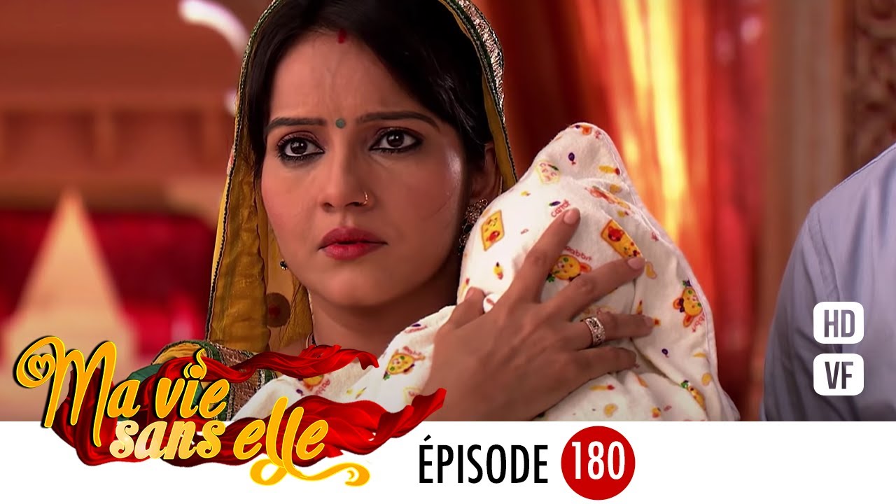 Ma vie sans elle - EPS 180 - Rangrasiya Version Française - Complet ...