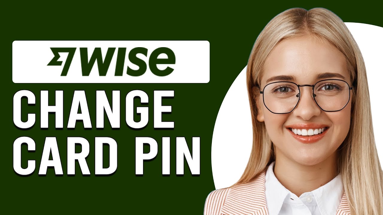How To Change Your Wise Card PIN (How Do I Change/Reset My Wise Card PIN?) - YouTube