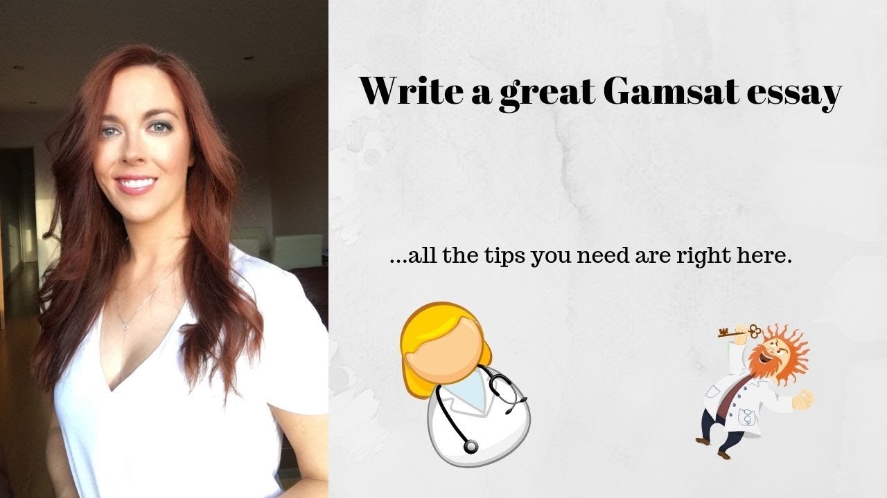 How to get a great score in Gamsat section 2 - The dreaded essay! - YouTube