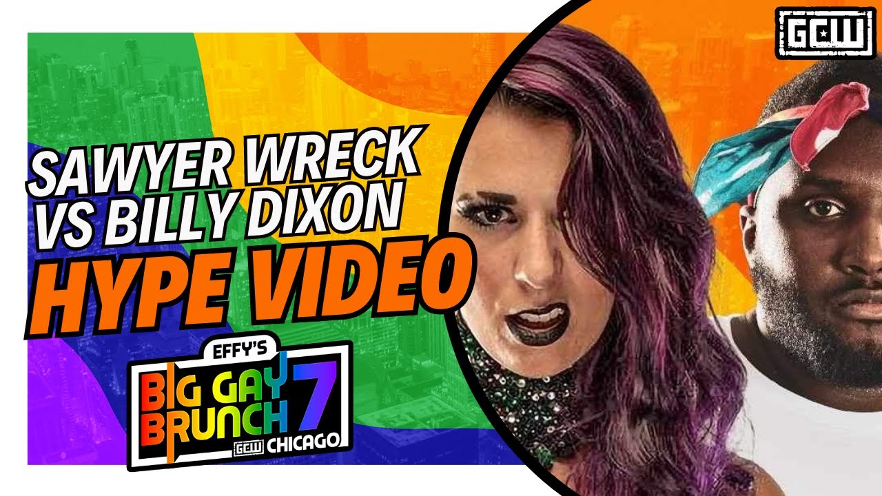 GCW - Sawyer Wreck vs Billy Dixon | HYPE VIDEO | #EFFYBGB7 - YouTube