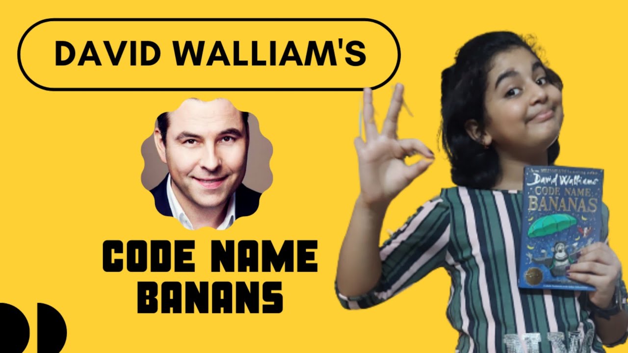 Code Name Bananas by David Walliams || Book Review || Booktuber Stasha ...