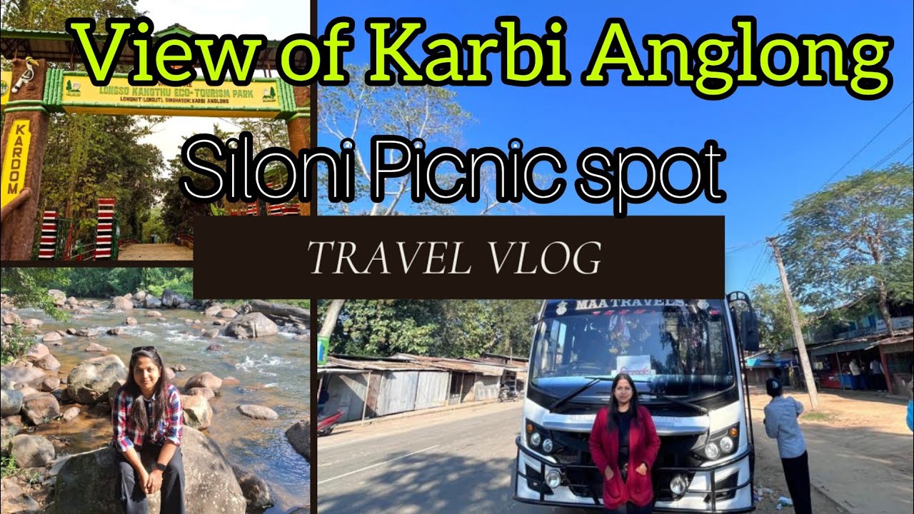 At Siloni Picnic Spot☺️/ At karbi Anglong/Natural view/Educational Tour ...
