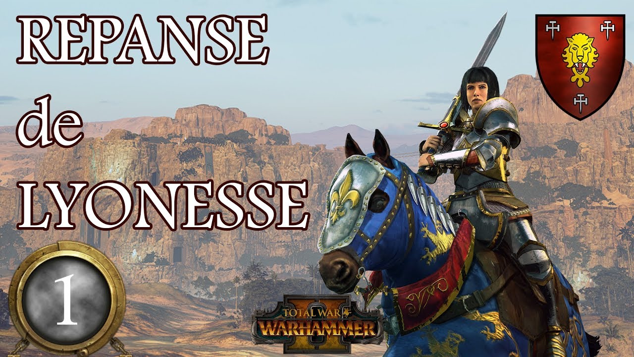 REPANSE de LYONESSE Mortal Empires Campaign #1 // Total War: Warhammer ...