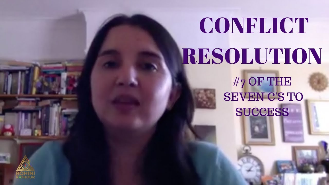 Conflict Resolution : the last of the seven C's to success - YouTube