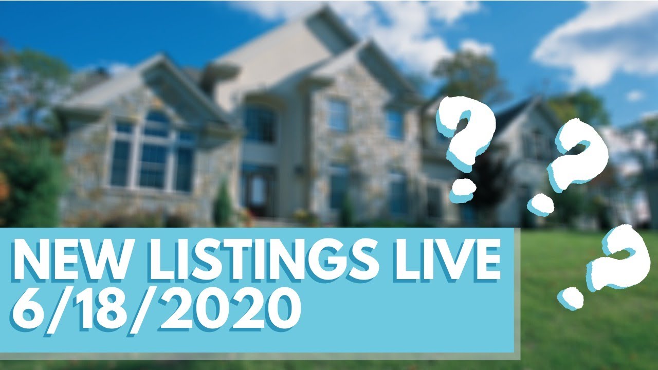 NEW Listings Live Update- 6/11/20! - YouTube