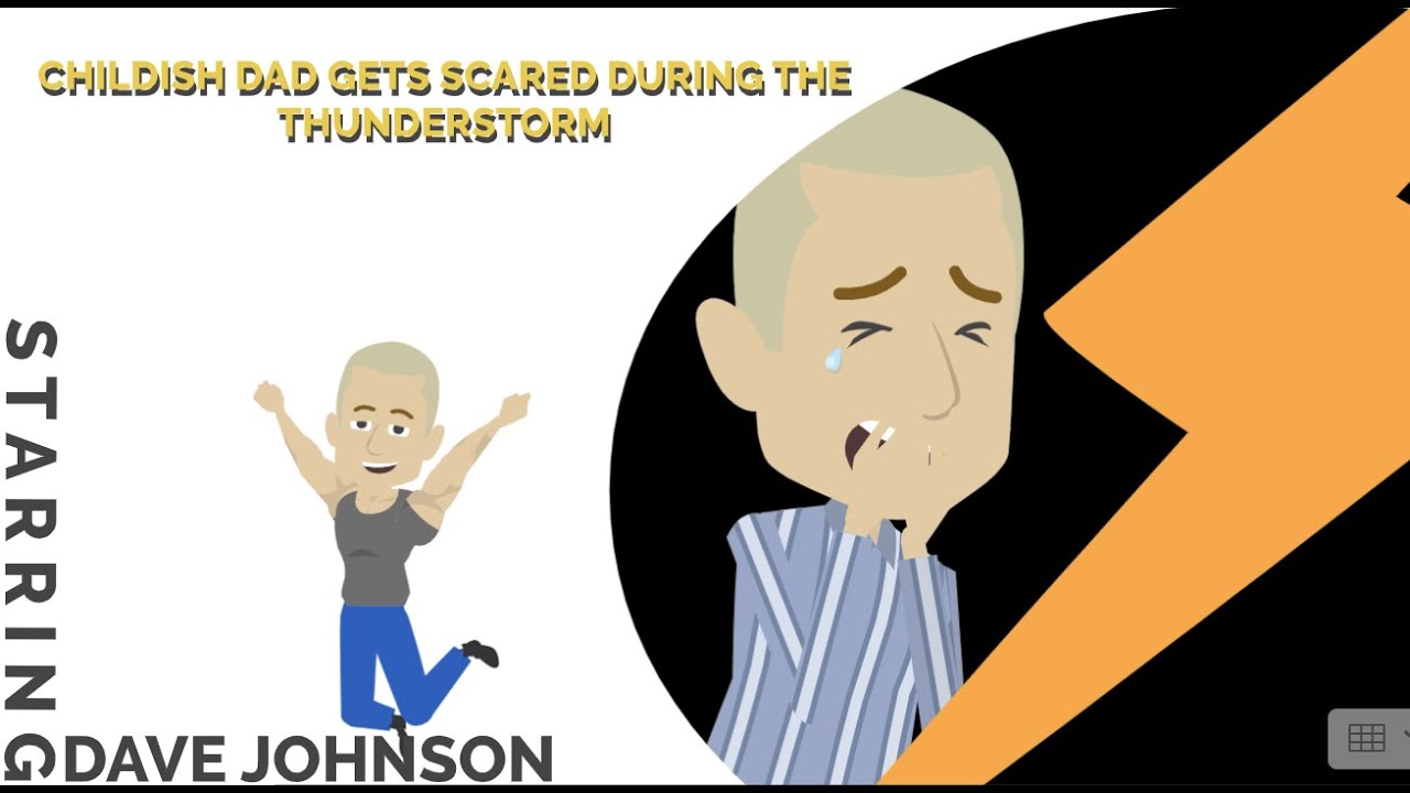 Childish Dad Gets Scared During the Thunderstorm - YouTube