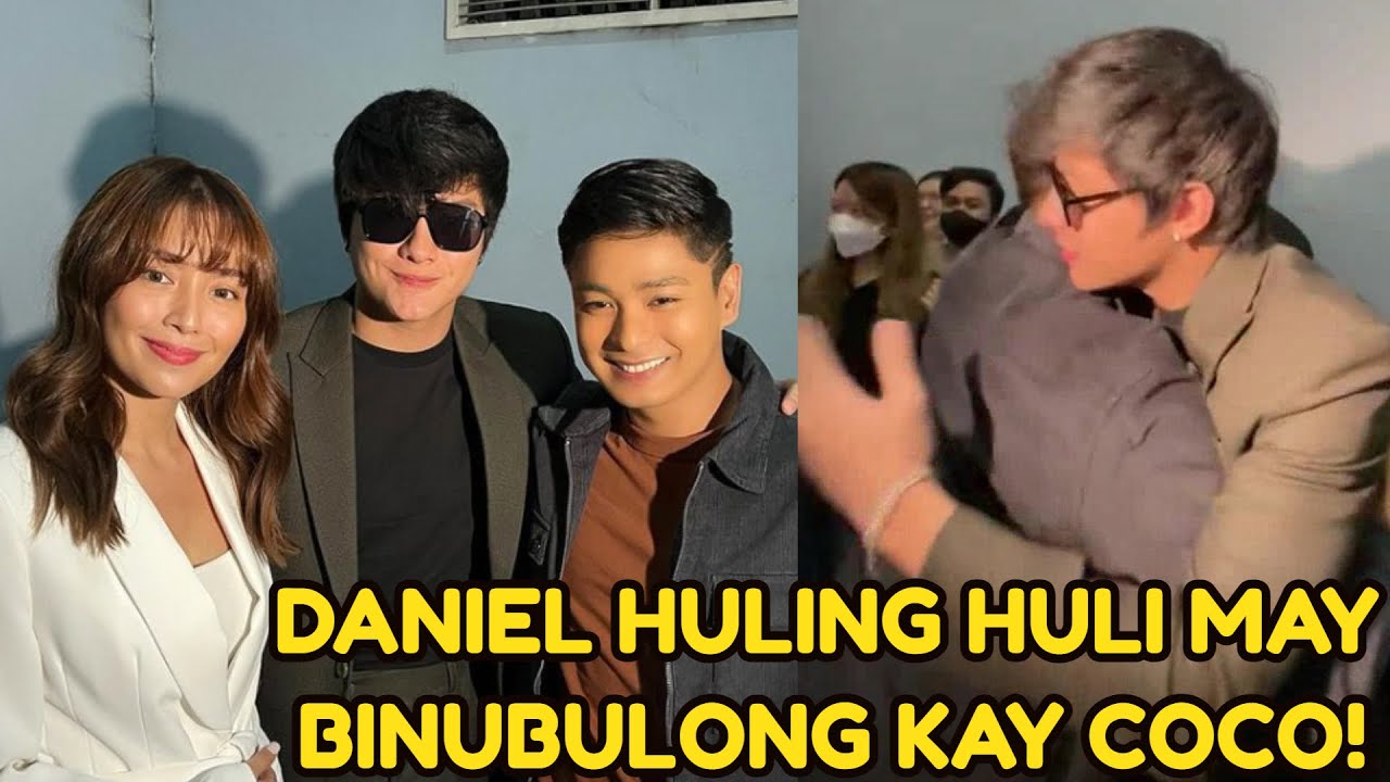 HULICAM Daniel Padilla MAY BINUBULONG Kay Coco Martin - YouTube