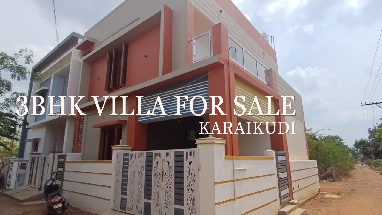 66lacs Karaikudi Property 3BHK New House | Call us 7824838766 | The ...