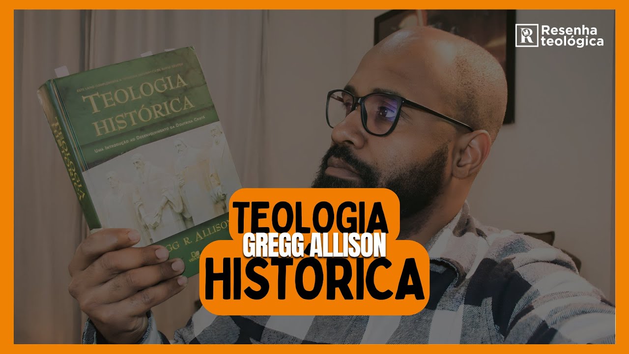 Teologia Histórica | Gregg Allison - YouTube