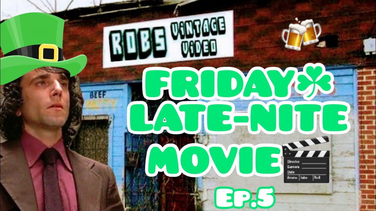 Friday Late-Nite Movie! Ep.5: IN THE NAME OF ST. PATTY! - YouTube