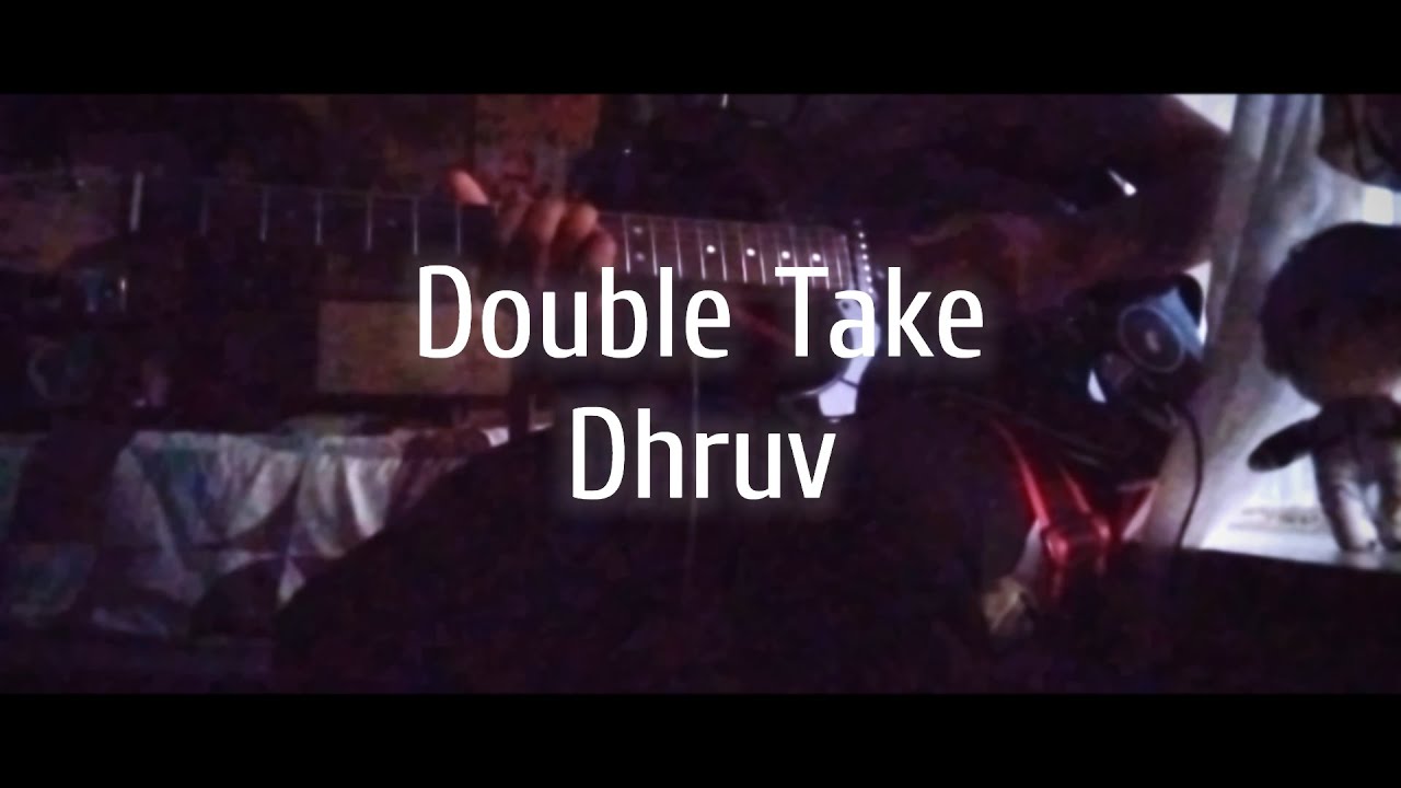Double Take | dhruv |【Guitar Cover】 - YouTube