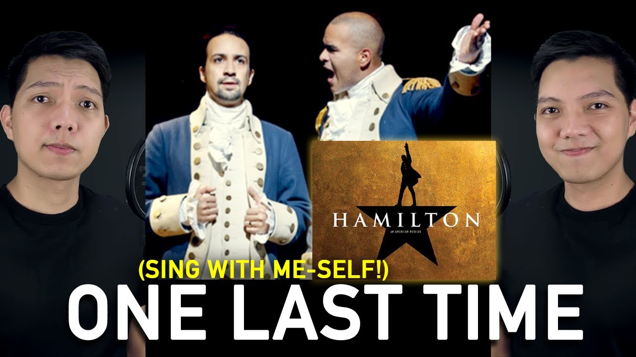 One Last Time (Sing With Me-Self) - Hamilton - YouTube