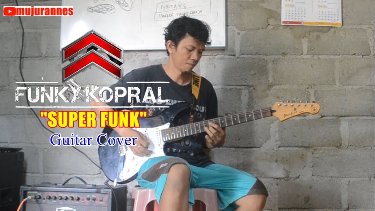 Funky Kopral - Super Funk || Guitar Cover - YouTube