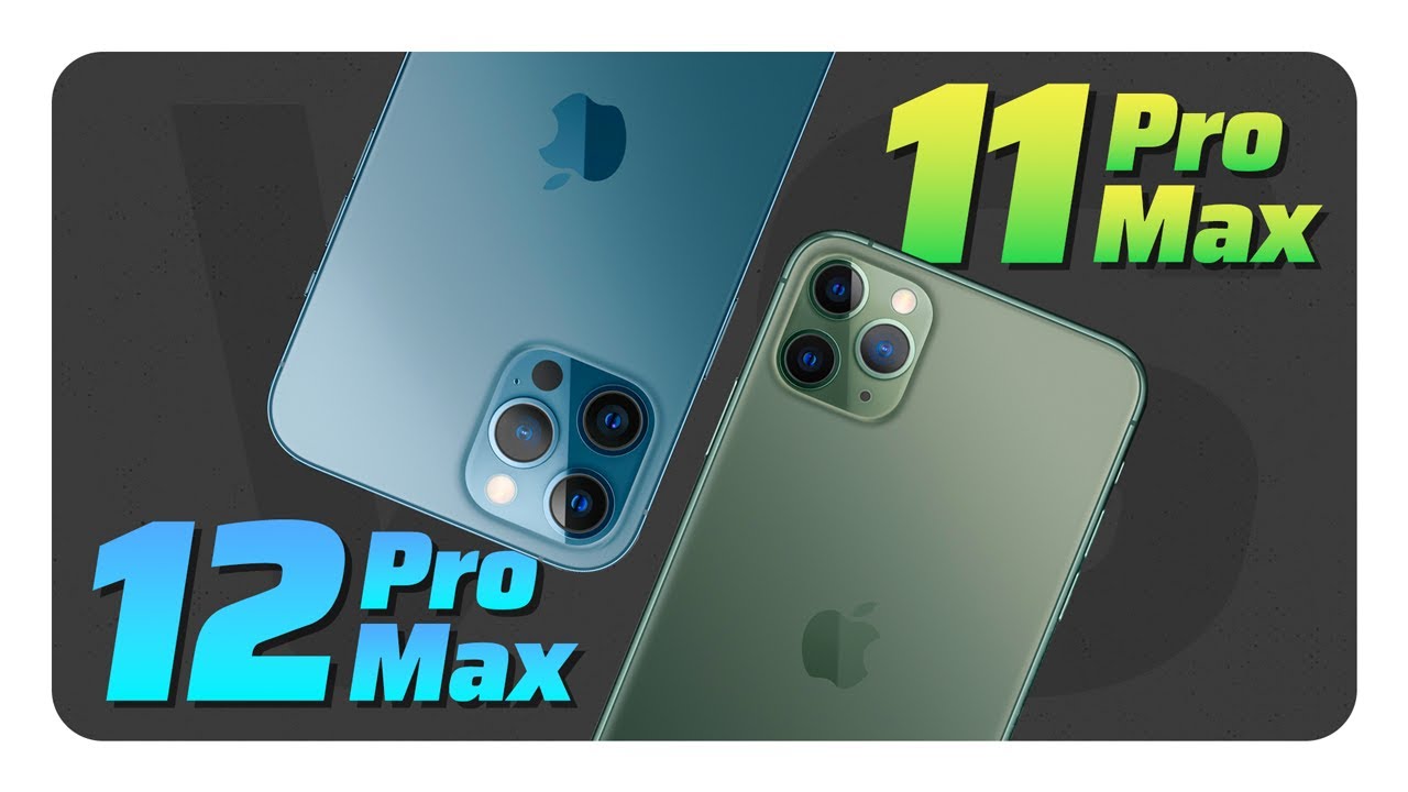 iPhone 12 Pro Max không đáng mua bằng 11 Pro Max? Thật không??? - YouTube