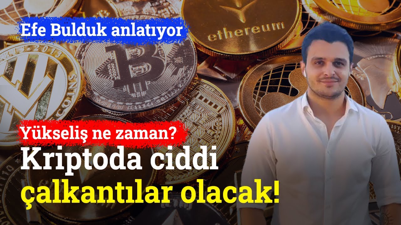 Kriptoda Çok Daha Ciddi Çalkantılar Olacak! | Efe Bulduk Anlatıyor ...