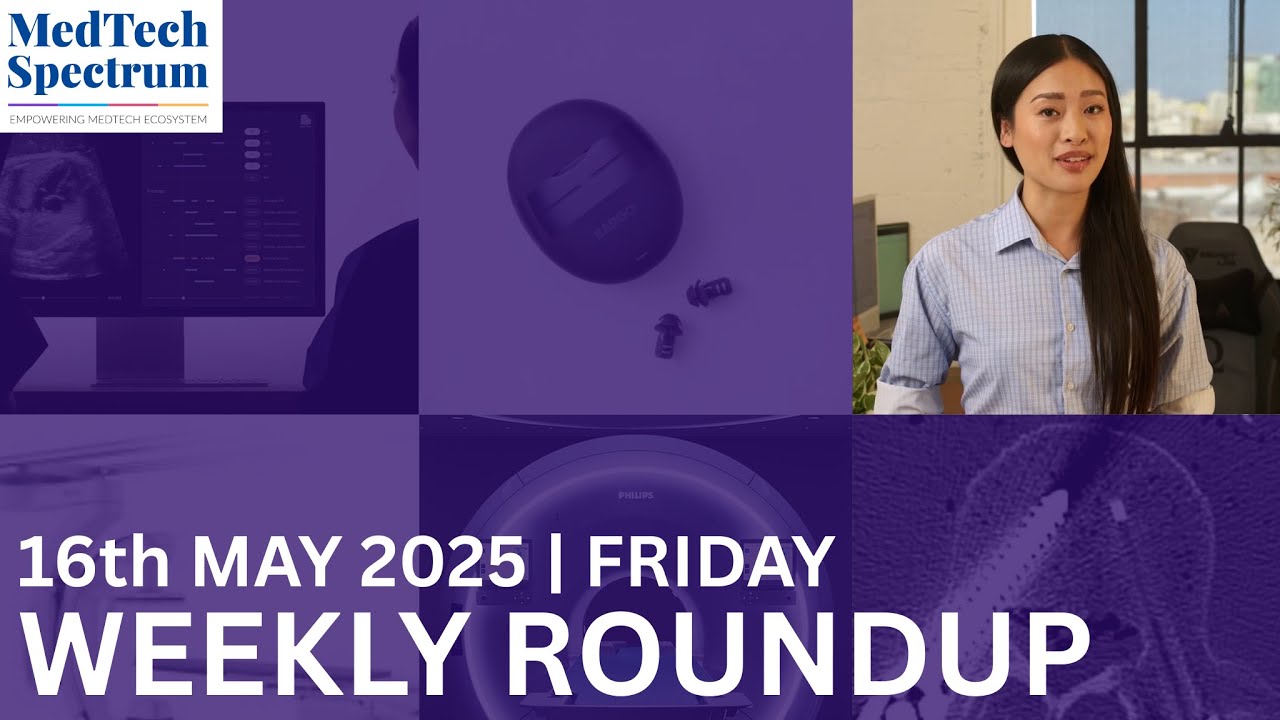 Top 5 MedTech News of this Week | AI Reporter Medina | May 16, 2025 ...
