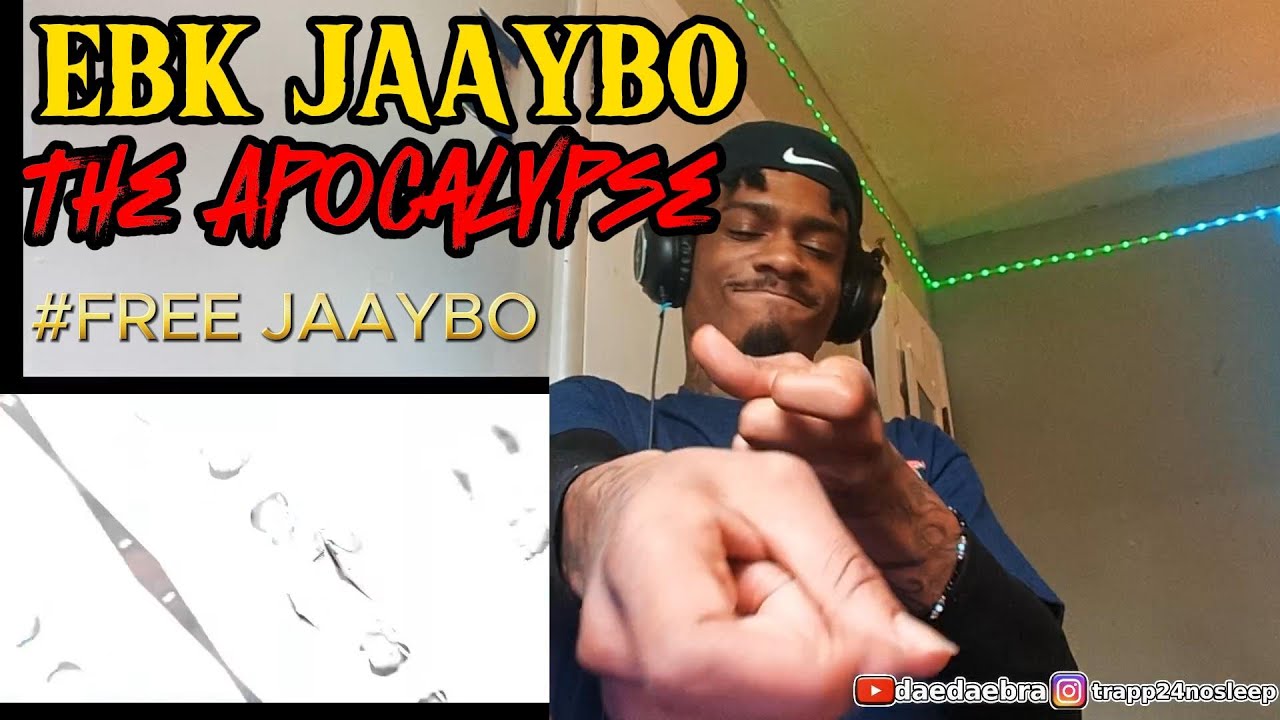 Ebk Jaaybo The Apocalypse Offical Music Video Live Reaction Youtube