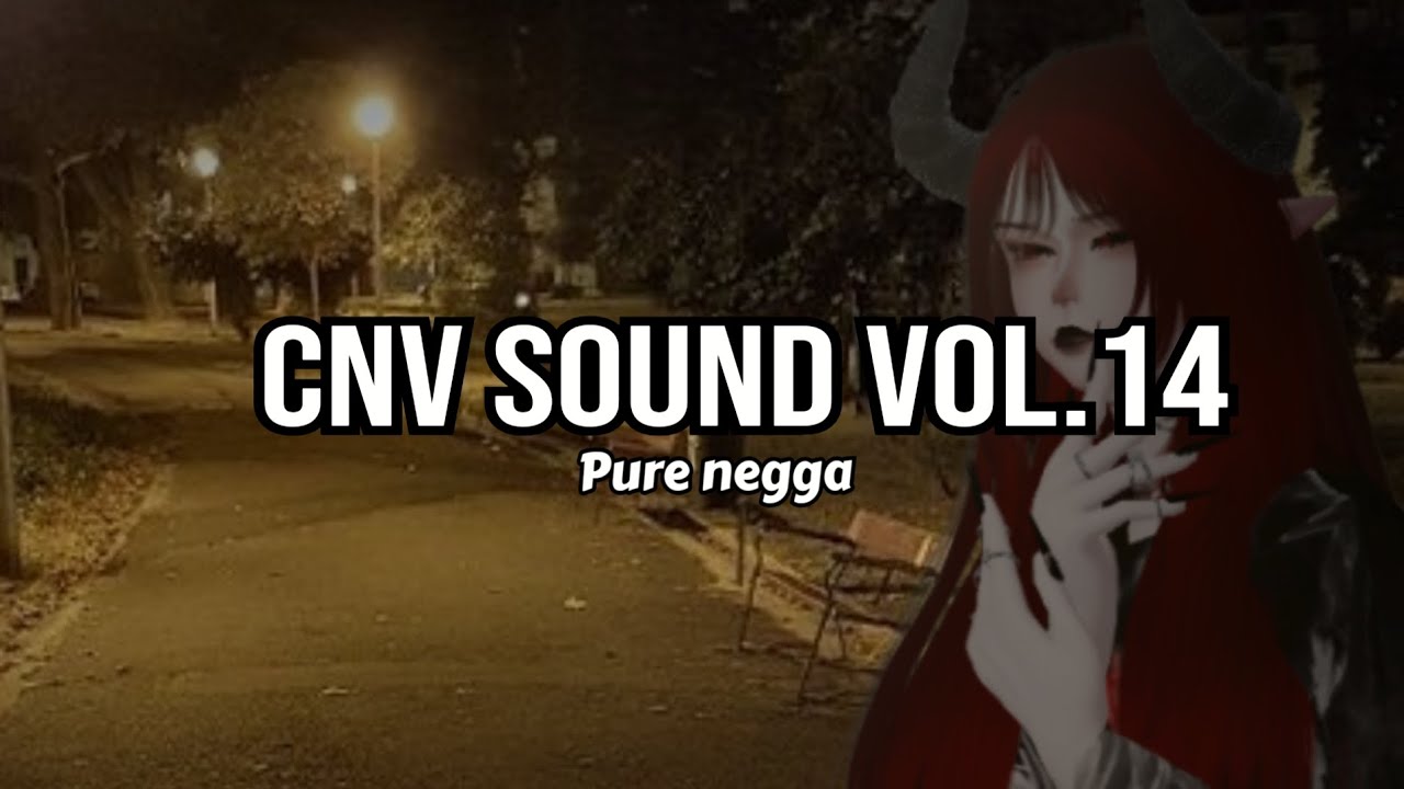 Pure Negga - Cnv Sound Vol.14 (Tradução) - YouTube