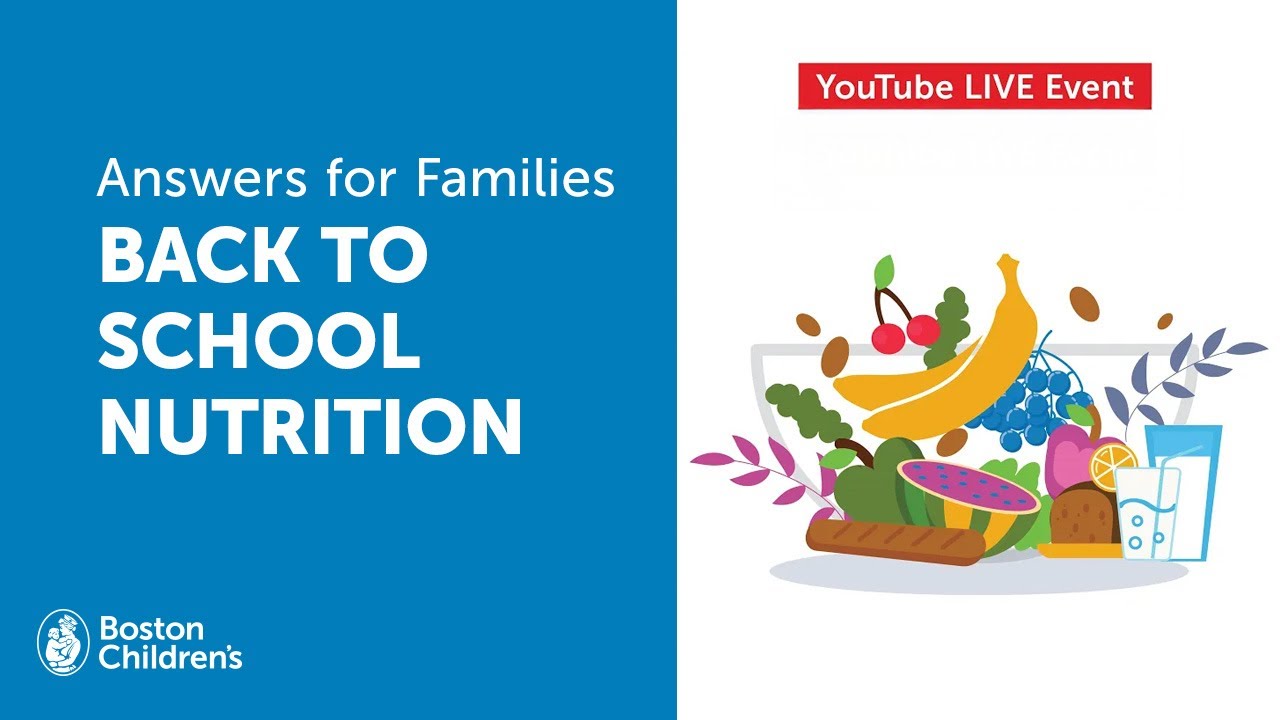 Answers for Families Live: Back to School Nutrition Tips | Boston ...