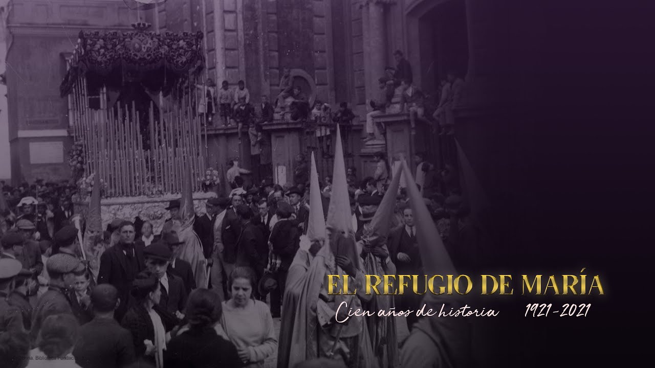 EL REFUGIO DE MARÍA - Cien años de historia | Banda Cruz Roja - YouTube