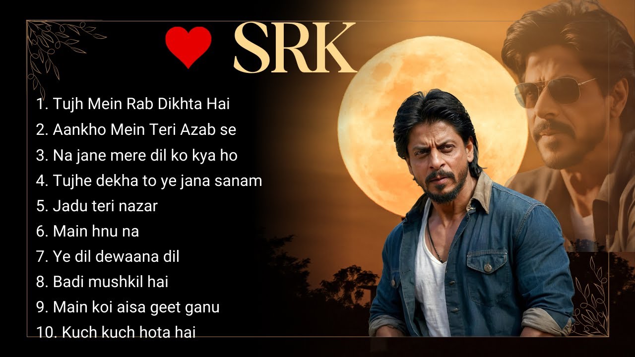 Shahrukh Khan top Songs|| Romantic Songs|| Shah Rukh Khan Songs old ...