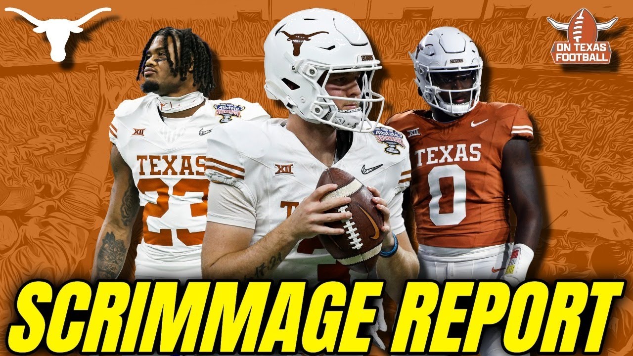 Scrimmage Report #1 | Longhorn Livestream | Texas Football News | Quinn ...