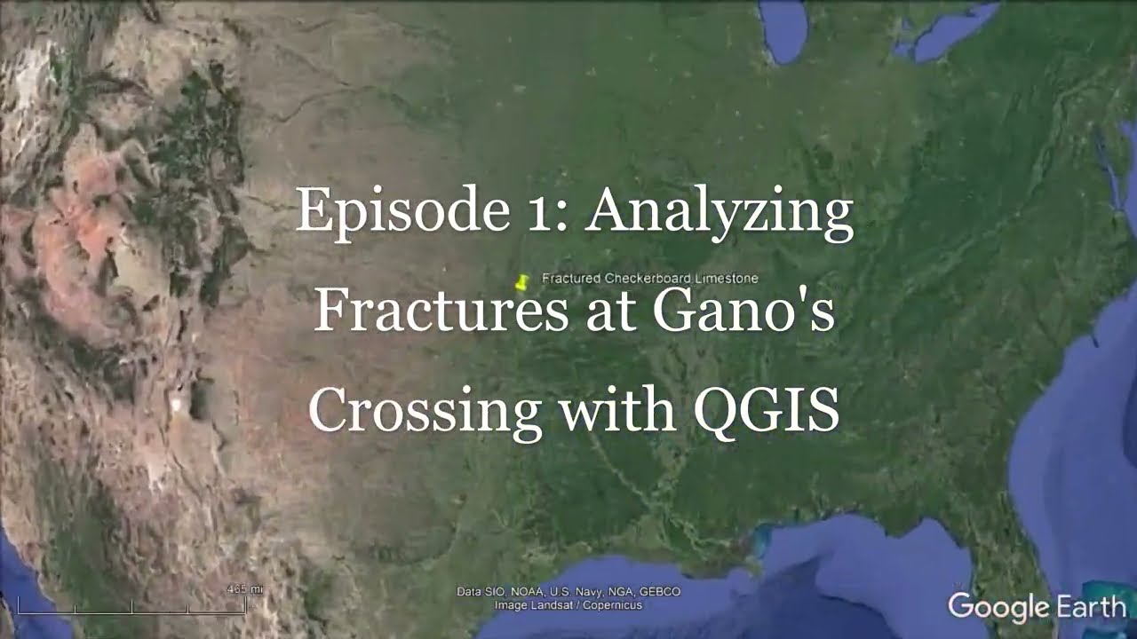 Episode 1 QGIS for Geoscience Professionals: Fracture Analysis of the ...
