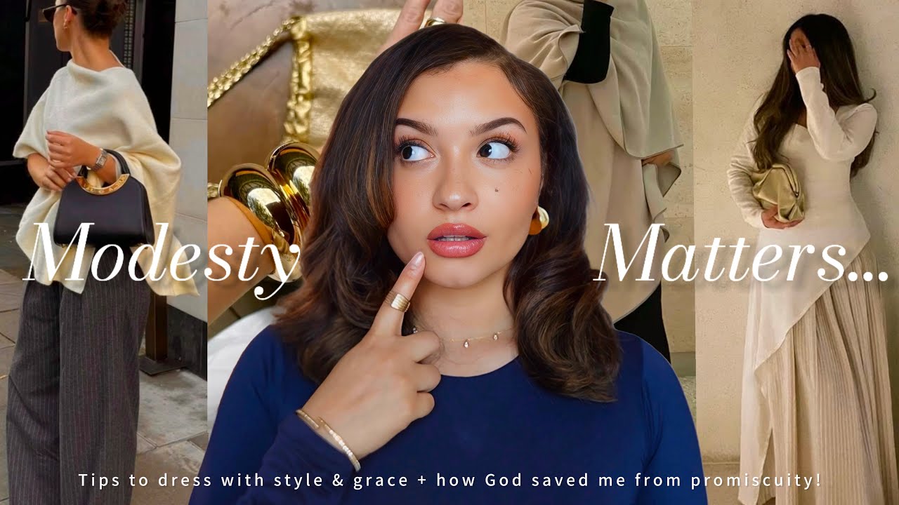 MODESTY MATTERS| Tips to dress with Grace & Elegance + How the Lord ...