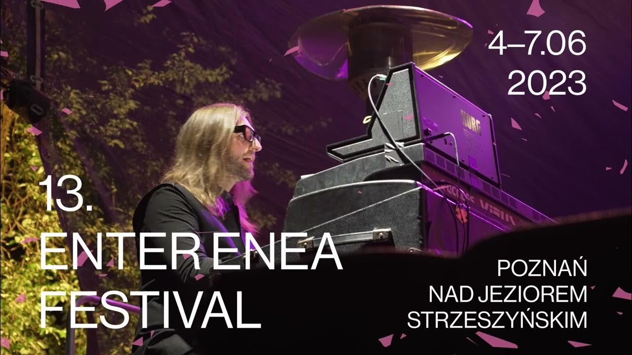 Enter Enea Festival 2023 - YouTube