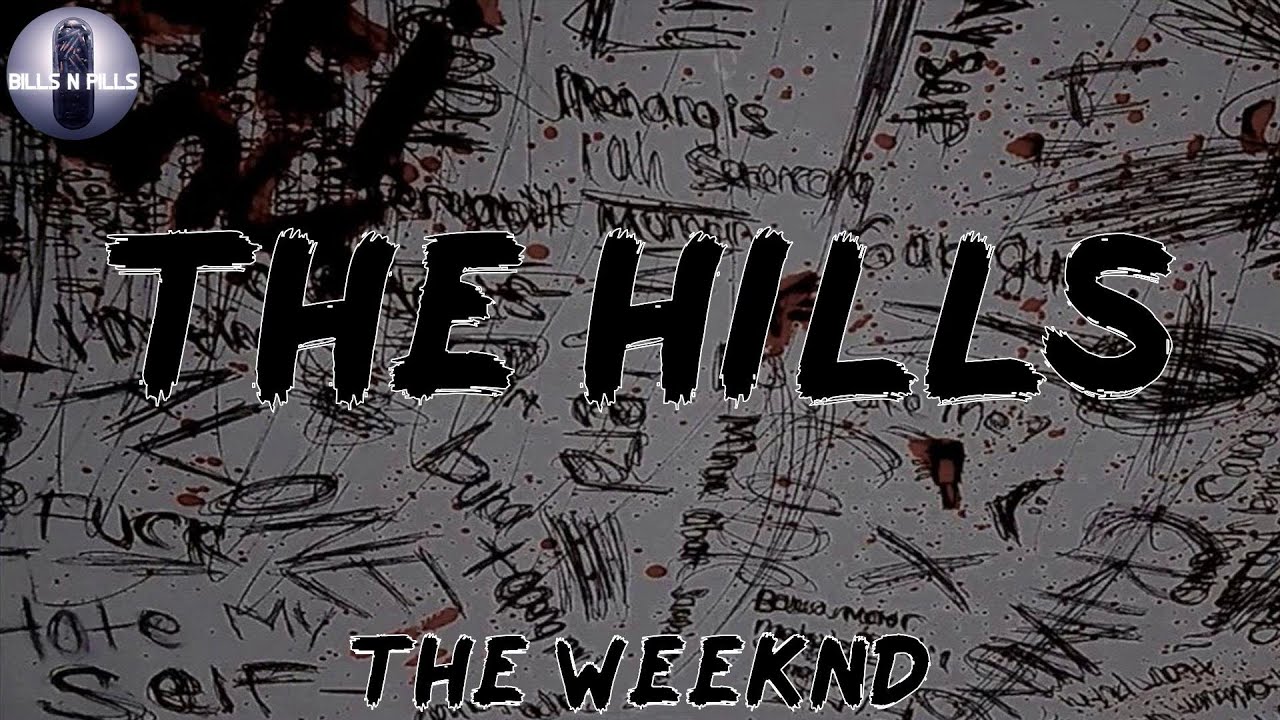 𝐓𝐡𝐞 𝐖𝐞𝐞𝐤𝐧𝐝, "𝐓𝐡𝐞 𝐇𝐢𝐥𝐥𝐬" (𝐋𝐲𝐫𝐢𝐜 𝐕𝐢𝐝𝐞𝐨) - YouTube