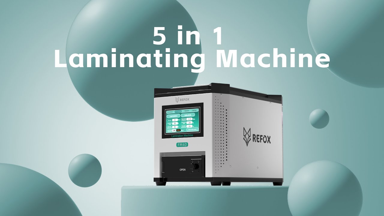 Introducing REFOX FM40 curved screen lamination machine: designed for ...