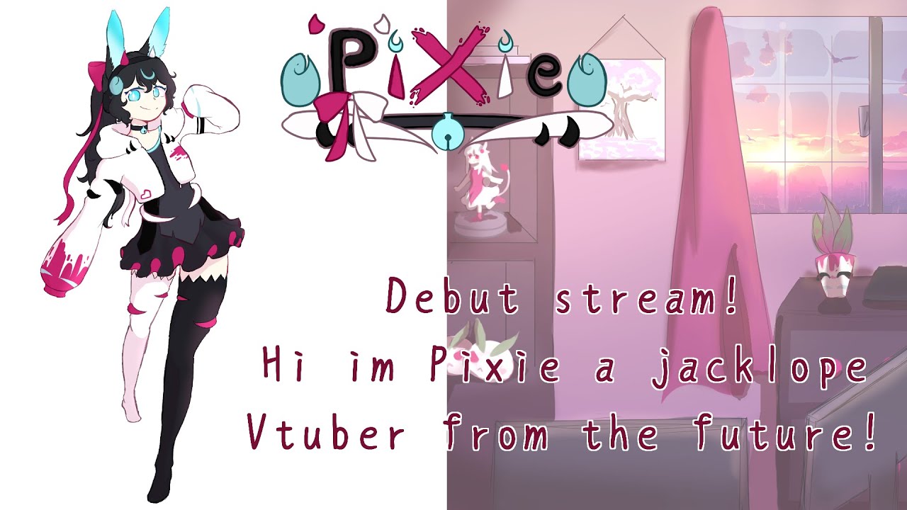 Debut stream! Hi im Pixie a jacklope Vtuber from the future! - YouTube