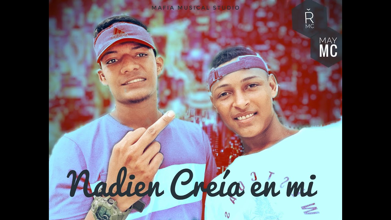 nadie creía en mi x R*Mc x may-Mc - YouTube