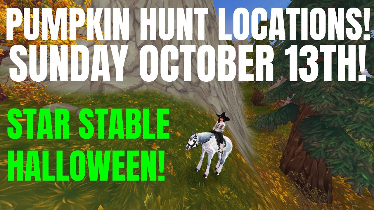 PUMPKIN HUNT LOCATIONS SUNDAY OCTOBER 13TH STAR STABLE HALLOWEEN 2025 ...