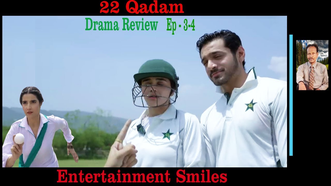 22 Qadam | Episode 3-4 | Drama Review | Wahaj Ali | Hareem Farooq ...