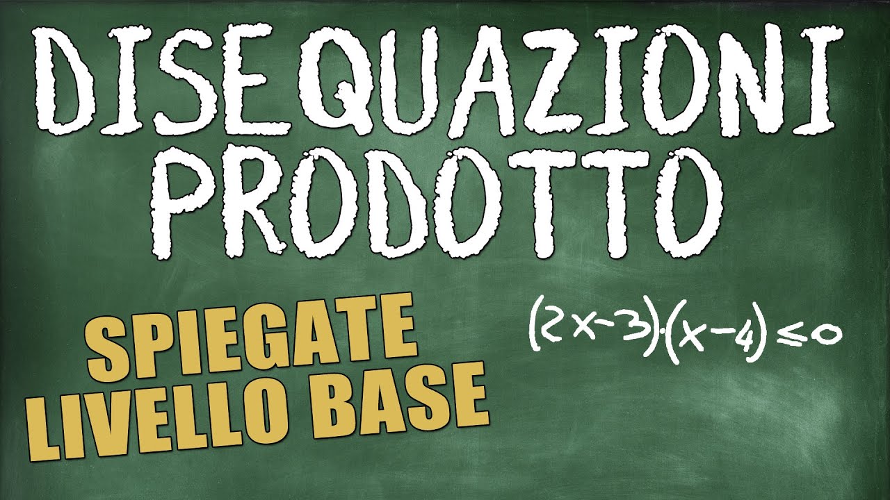 Disequazioni Prodotto - Metodo Studio del Segno - Esercizi Svolti ...