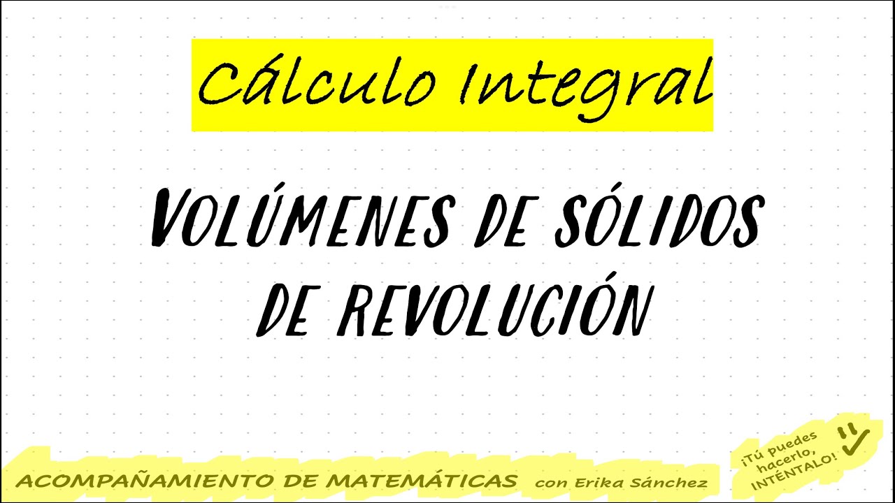 Definición de volúmenes de sólidos de revolución y pasos del ...