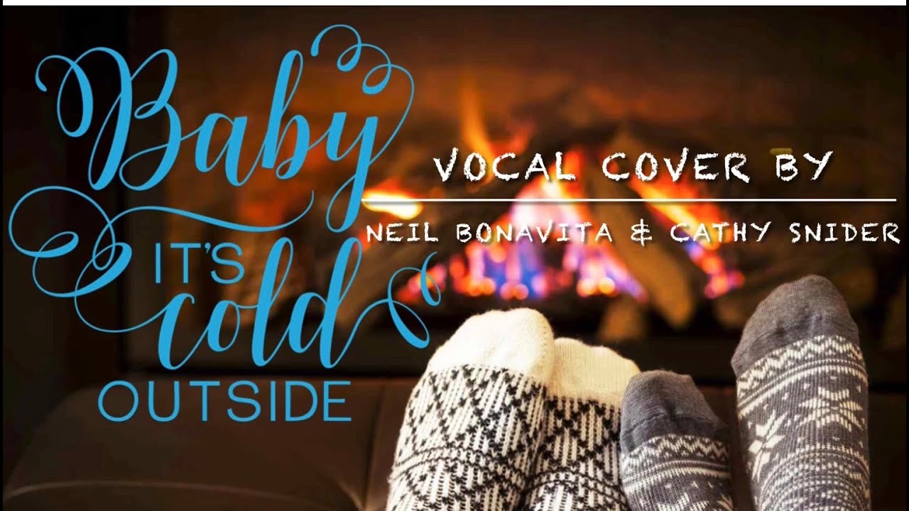 Baby It’s Cold Outside cover by Neil Bonavita & Cathy Snider - YouTube