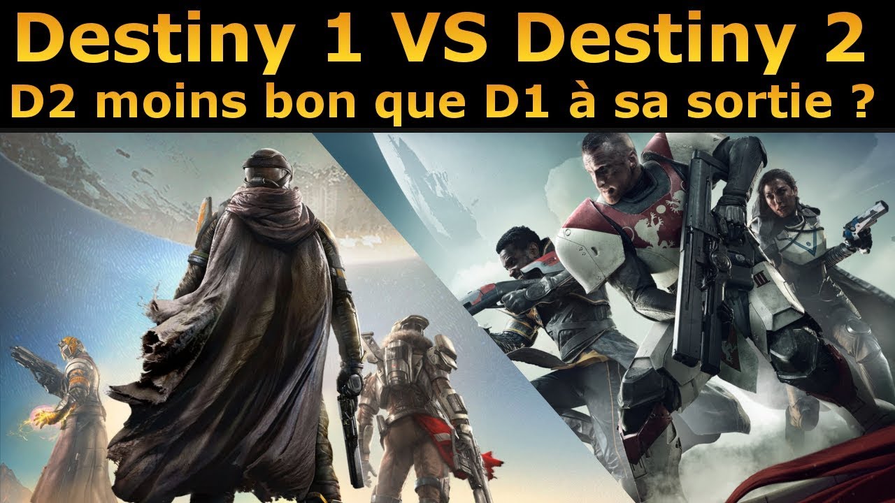 Destiny 1 VS Destiny 2 : D2 est il plus complet et meilleur que D1 ...