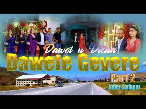 dawete gevere (yuksekova dugunlari) part 2
