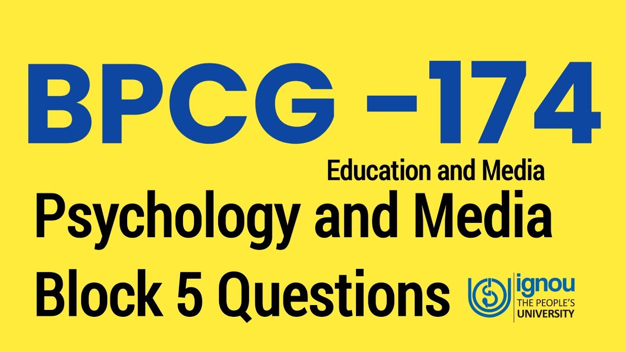 BPCG-174 Psychology and Media Block 5 Question | BPCG 174 Previous Year ...