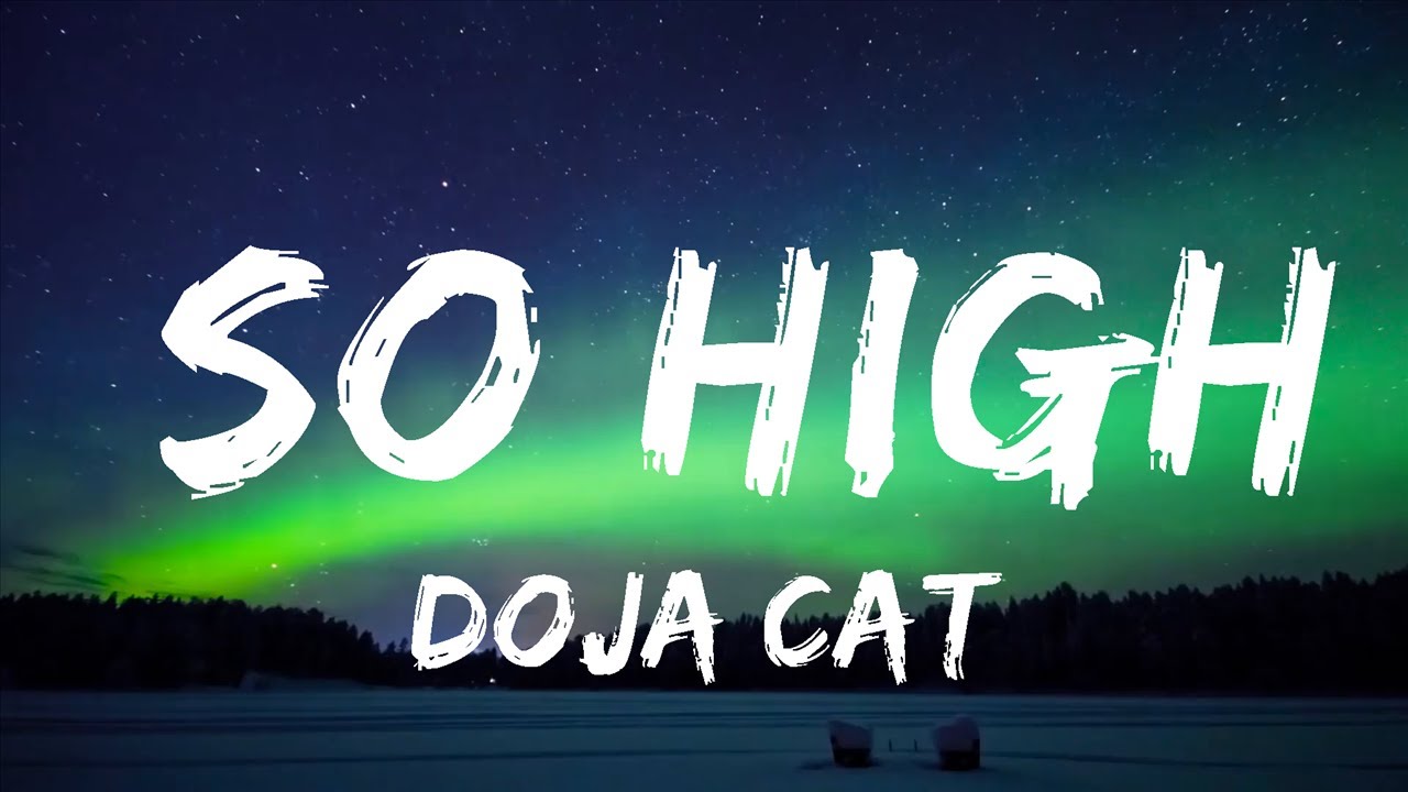 Doja Cat - So High (Lyrics) Lyrics Vibes - YouTube