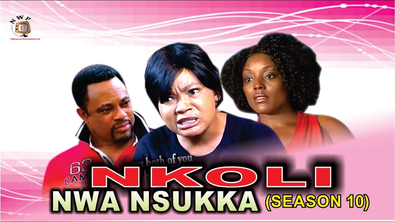 Nkoli Nwa Nsukka Season 10 - Latest Nigerian Nollywood Igbo movie - YouTube