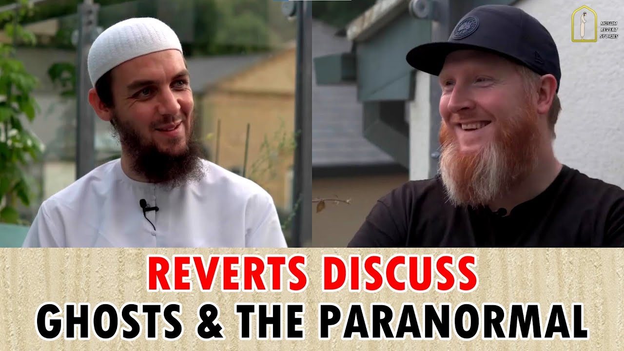 Reverts Discuss Ghosts & The Paranormal I Sheikh Tim Humble & John ...