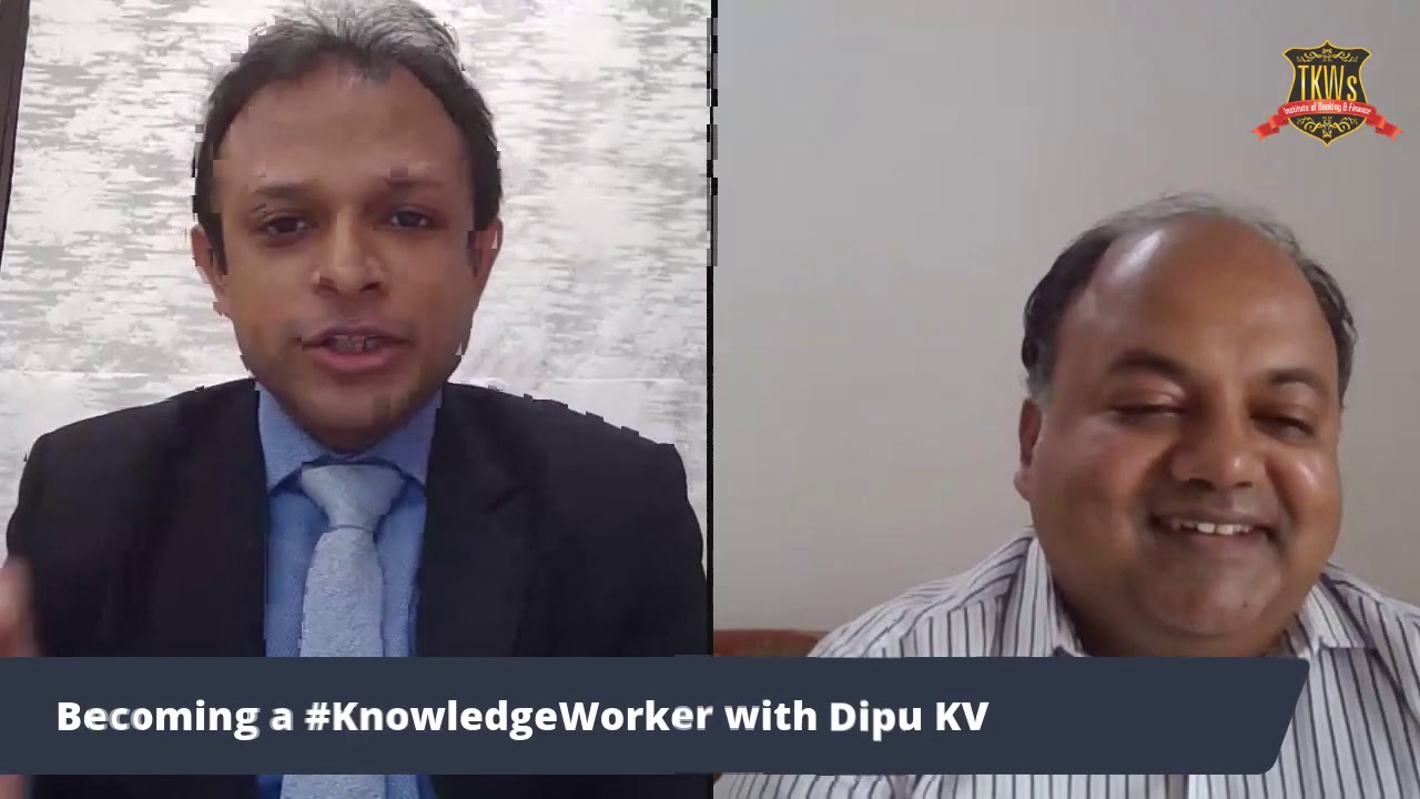 Becoming A #KnowledgeWorker With Dipu KV - YouTube