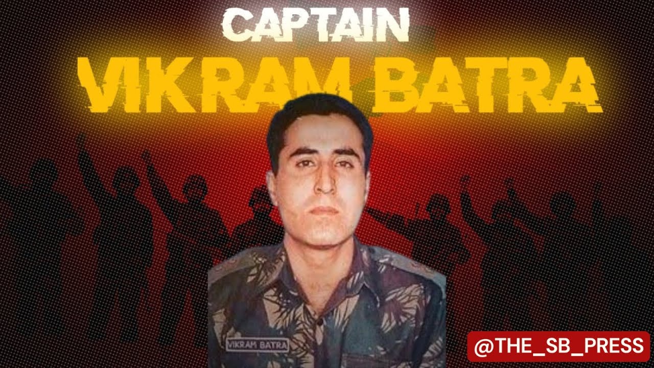 Captain Vikram Batra #vikrambatra - YouTube