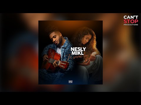 Nesly & Mikl - Je serai là (Official Audio)